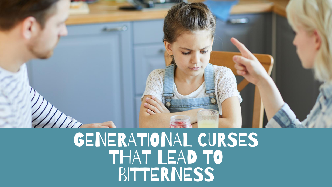 Generational Curses that Lead to Bitterness | Beauty for Ashes Mentoring