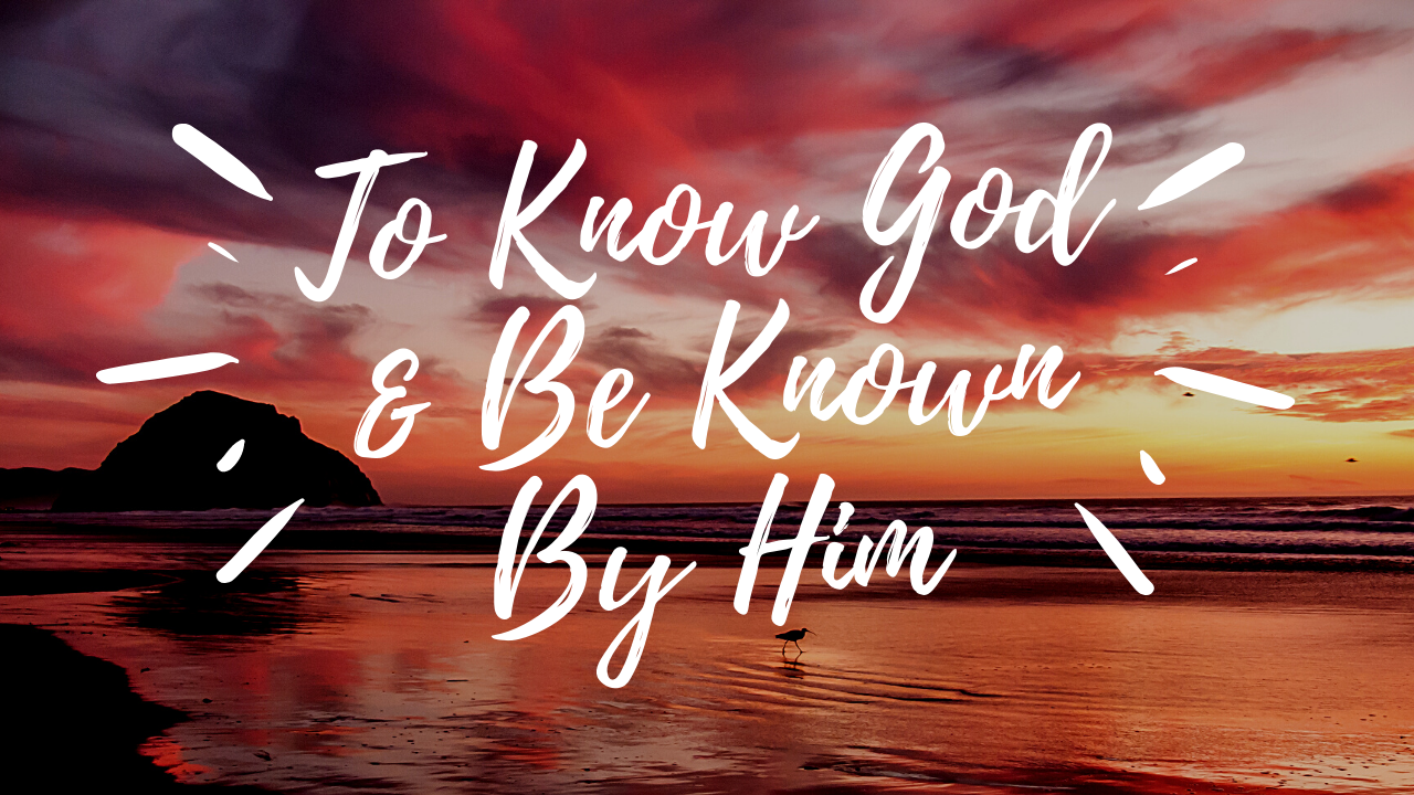 Prophetic Prayer to Know God and Be Known By Him | Beauty for Ashes ...